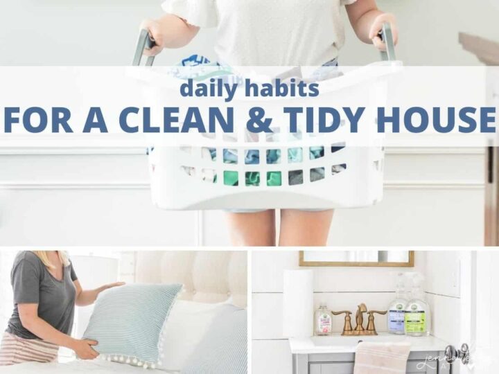 15 Daily Habits To Keep Your House Clean & Tidy - Jenna Kate at Home