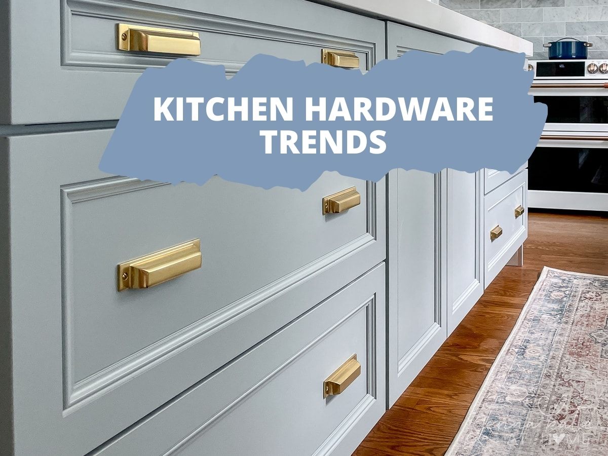 Kitchen Hardware Trends 2023 Jenna Kate At Home